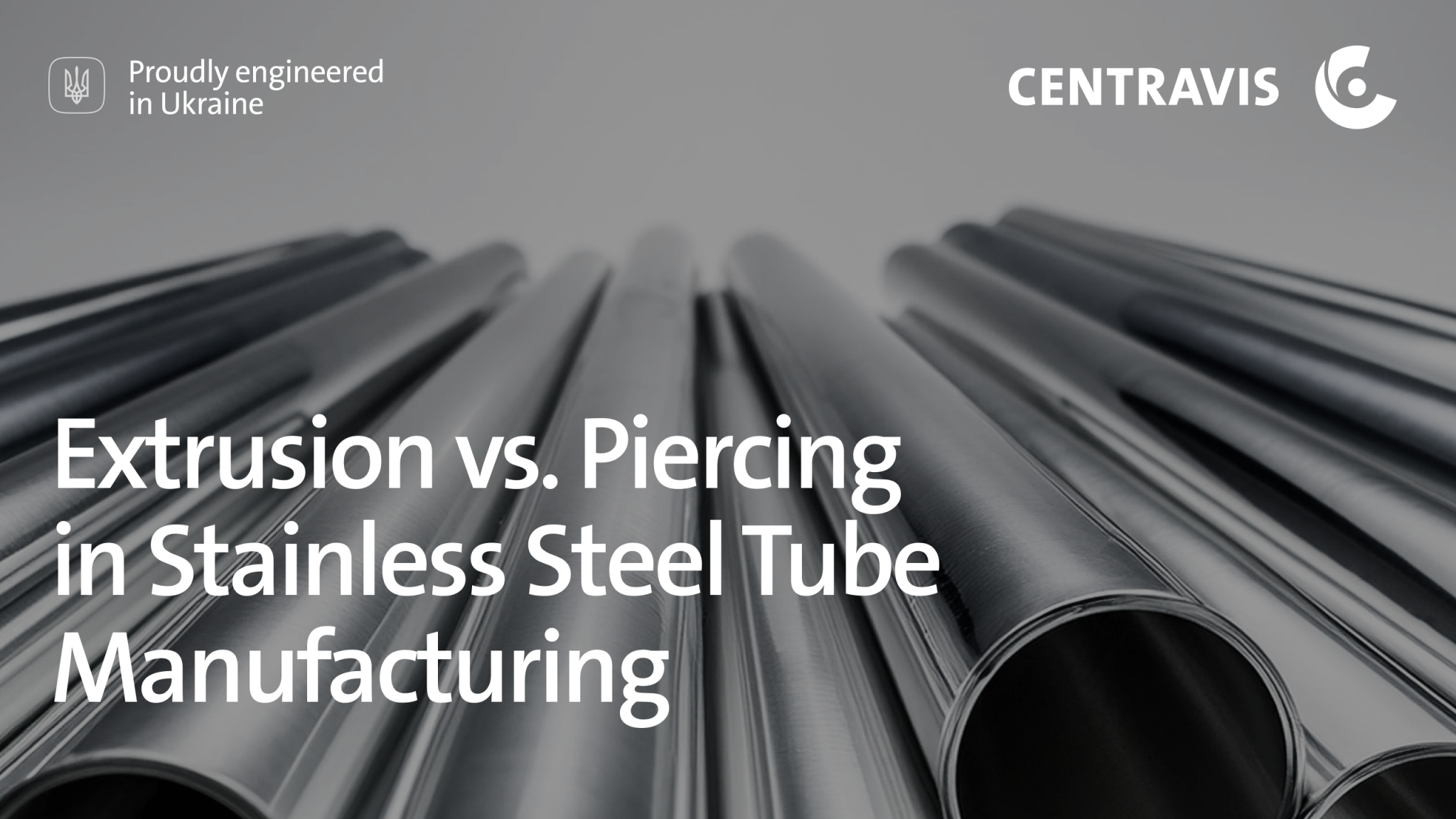 » Extrusion vs. Piercing in Stainless Steel Tube Manufacturing
